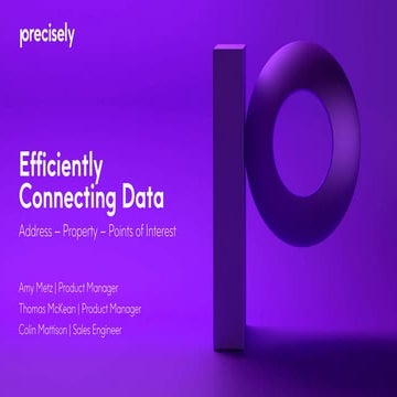 Efficiently Connecting Address, Property, and POI Data | PPTX