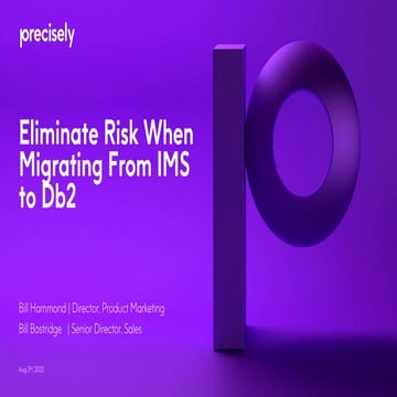 Eliminate Risk when Migrating from IMS to Db2 | PPTX