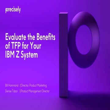 Evaluate the Benefits of TFP for Your IBM Z System | PPTX