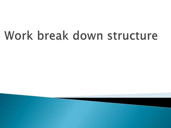 Work breakdown structure ppt | PPTX | Human Resources | Business
