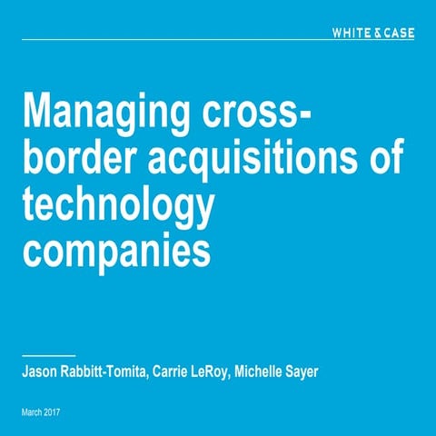 Managing cross-border acquisitions of technology companies | PDF