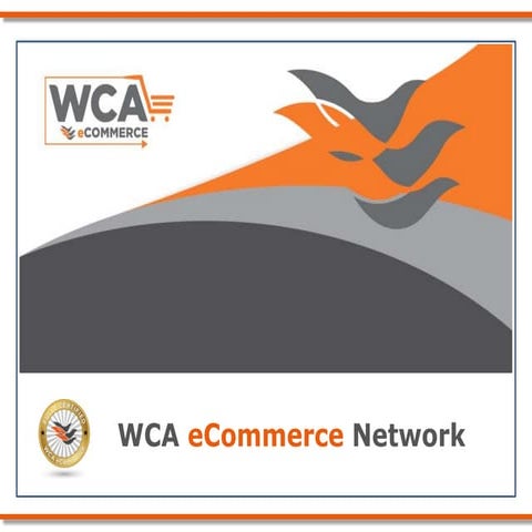 WCA eCommerce: Working together in a Global Network | PPT