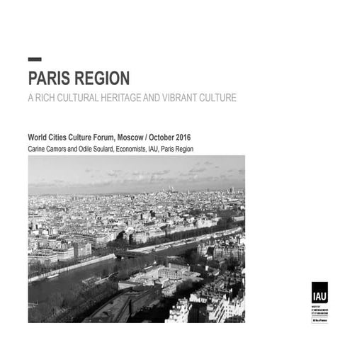 Paris Region: A rich cultural heritage and vibrant culture | PDF