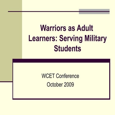 Warriors As Adult Learners - WCET October 2009 | PPT