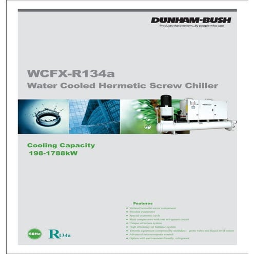 Wcfx r134a - hermatic screw chiller | PDF