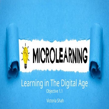 Shah V MicroLearning Learning in The Digital Age | PPTX
