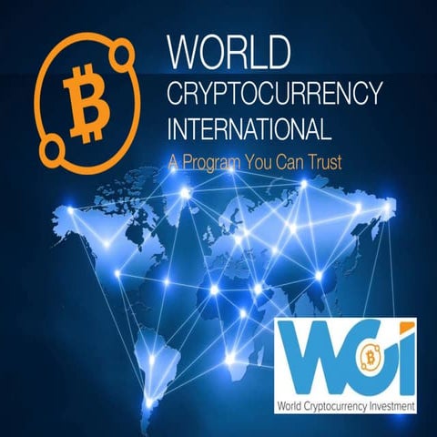 WCI World Cryptocurrency Investment and Trading Platform | PPTX