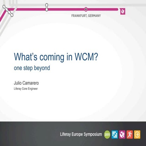What's coming in WCM for Liferay 6.2? | PPT