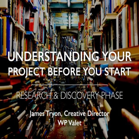 Understanding Your Project Before You Start | PPT