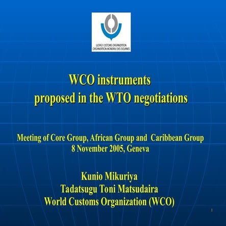 WCO instruments proposed in the WTO negotiations.ppt