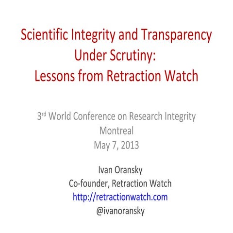 Scientific Integrity and Transparency Under Scrutiny: Lessons from ...