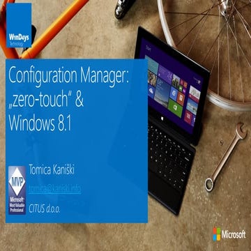 Configuration Manager: zero-touch & Windows 8.1 (WinDays14) | PDF