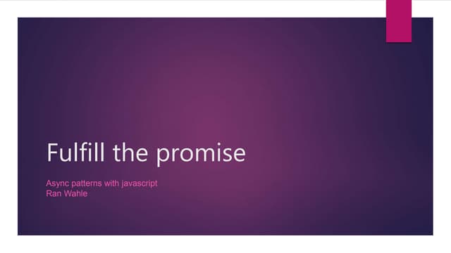 Async Patterns In Javascript Ppt