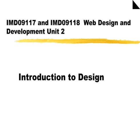 Week 2 - A Introduction to Design | PPT