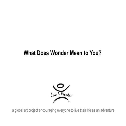 What does wonder mean to you? | PPTX