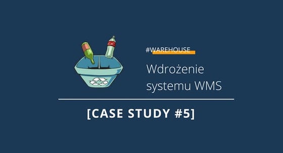 Wdrożenie systemu WMS | AVOCADO Packing | operator logistyczny | PPT