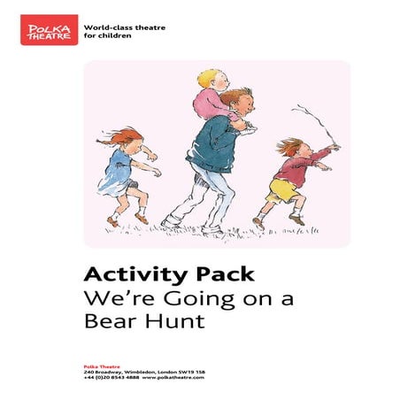 We're going on a Bear Hunt Pack "Polka Theatre" | PDF