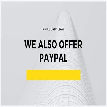 We also offer pay pal simple onlinetask | PPTX | Technology & Computing