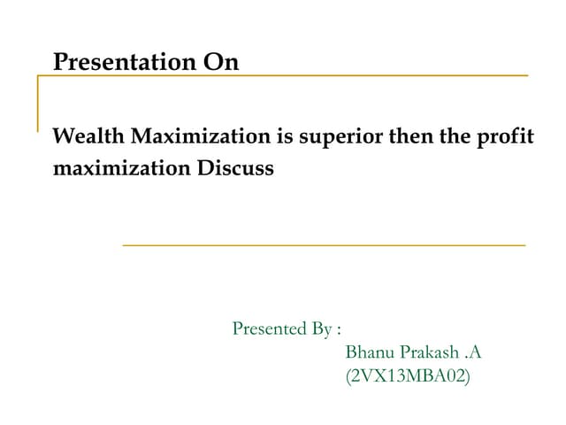 Profit maximization vs wealth maximization | PPTX