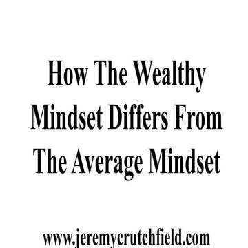 How The Wealthy Mindset Differs From The Average Mindset | PPTX