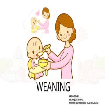 Complementary Feeding Weaning Pptx