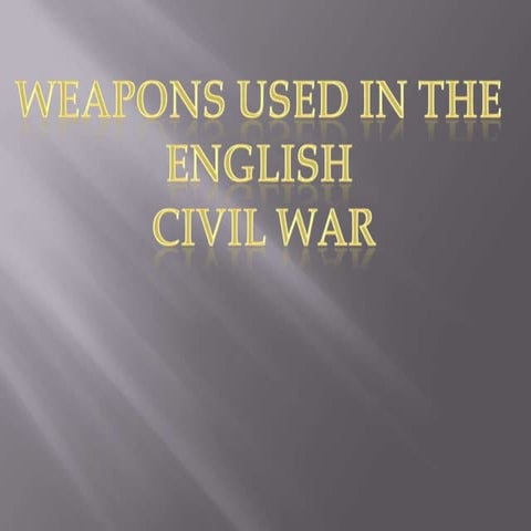 Weapons English civil war | PPTX