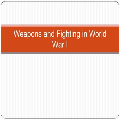 Weapons of world war i | PPT