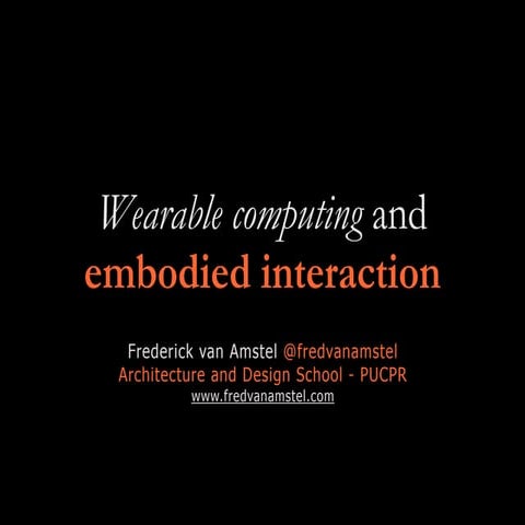 Wearable computing and embodied interaction | PDF