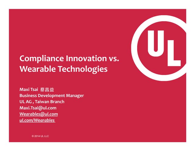 Wearable Technologies vs. Compliance Innovation_Maxi Tsai | PPT Wearable Technologies vs. Compliance Innovation_Maxi Tsai | PPT