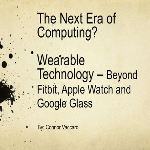 Wearable Technology Quotes The Future Is Here Wearables | PPT