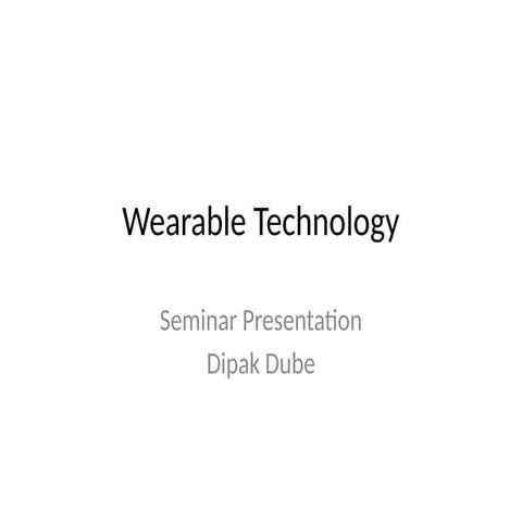 Wearable Technology Seminar for computer engineering | PPTX