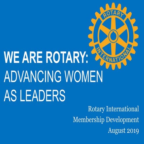We Are Rotary: Advancing Women as Leaders | PPTX