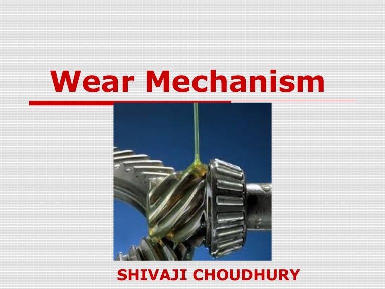 Wear mechanism