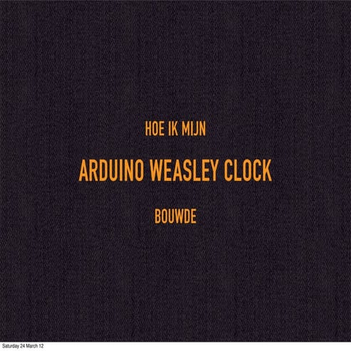 Arduino Foursquare Weasley Clock Ppt
