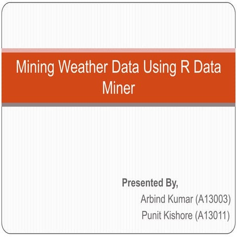 Mining "Weather data" using R Data-Miner | PPTX