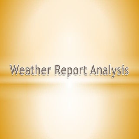 Weather Report Analysis | PPT