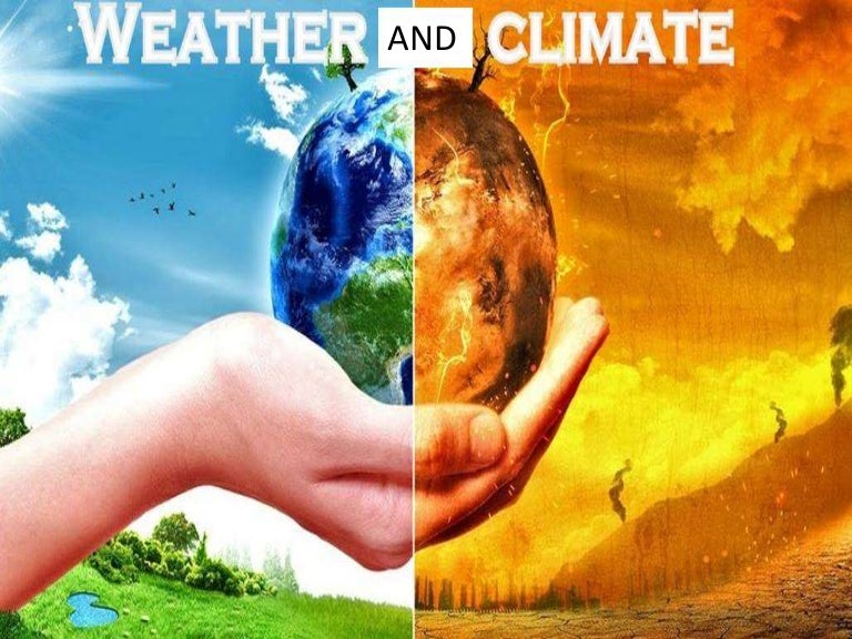 Weather and climate