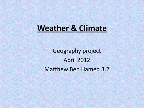 Science - 6th Grade_ Weather & Climate .pptx | Geography | Science