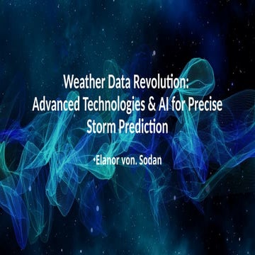 Weather Data Revolution: Advanced Technologies & AI(use) for Precise ...