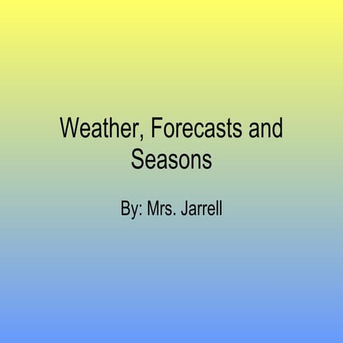Weather, forcasts and seasons | PPT