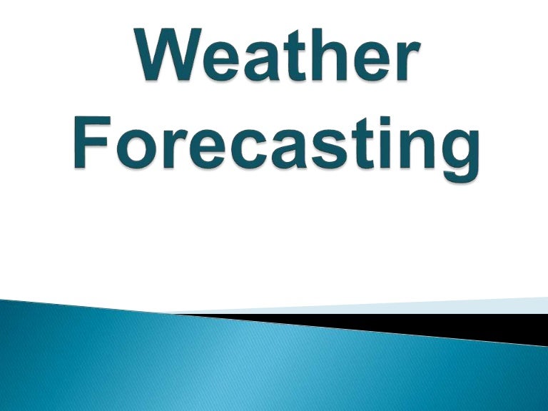 Weather forecasting