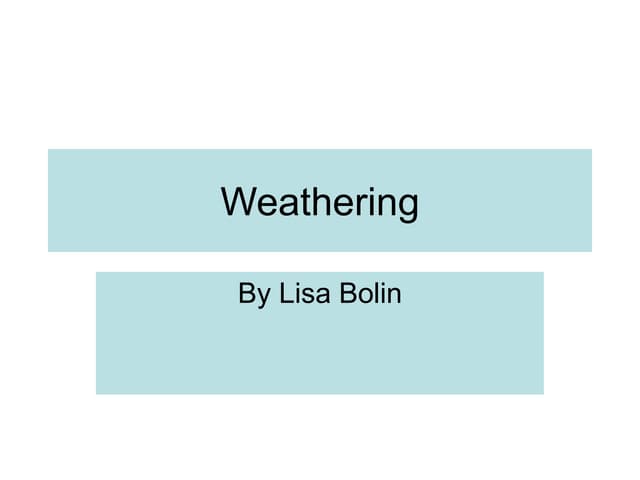 Earth Science -Stem Grade 11 - Weathering | PPTX