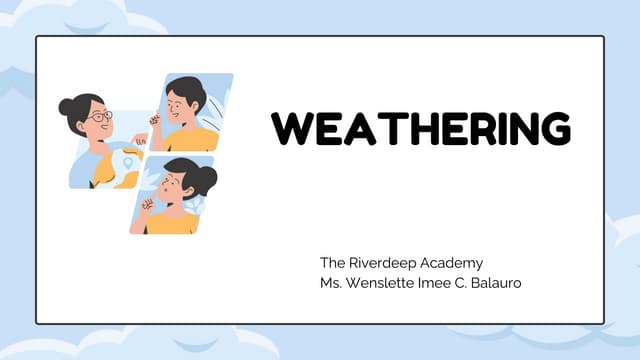 Weathering and Soil Formation Class 7 | PPTX