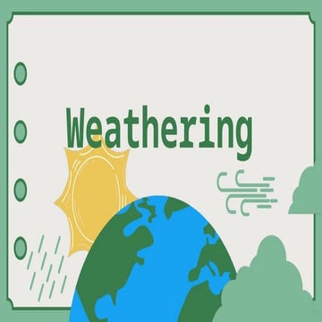 Weathering for Grade 5 Learners Science.pptx