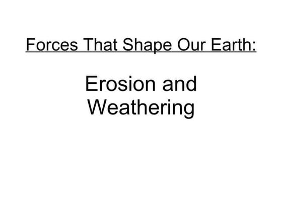 How do weathering and erosion shaped earths surfas?.pptx