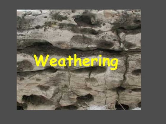 Weathering & it's types | PPT