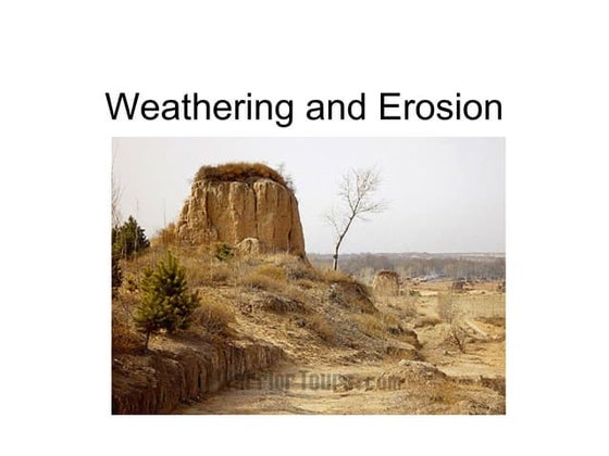 Soil erosion and weathering | PPTX