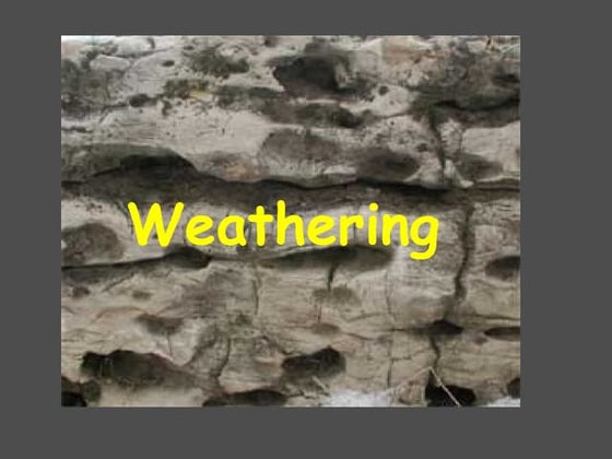 EARTH WEATHERING AND EROSION | PPT
