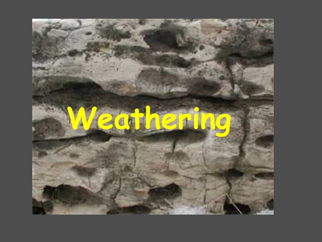 Weathering & it's types | PPTX