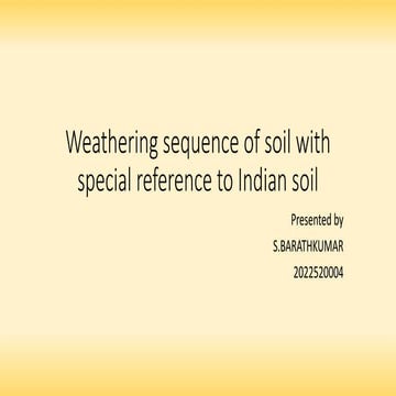 Weathering sequence of soil with special reference to Indian soil.pptx